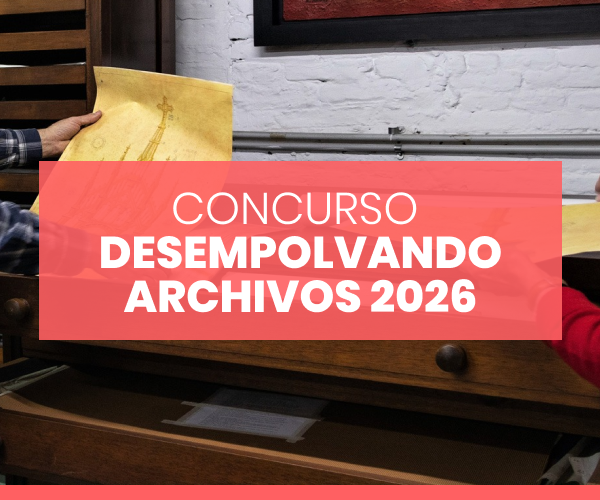 Subsidios: Desempolvando Archivos 2026 - Fundación Williams